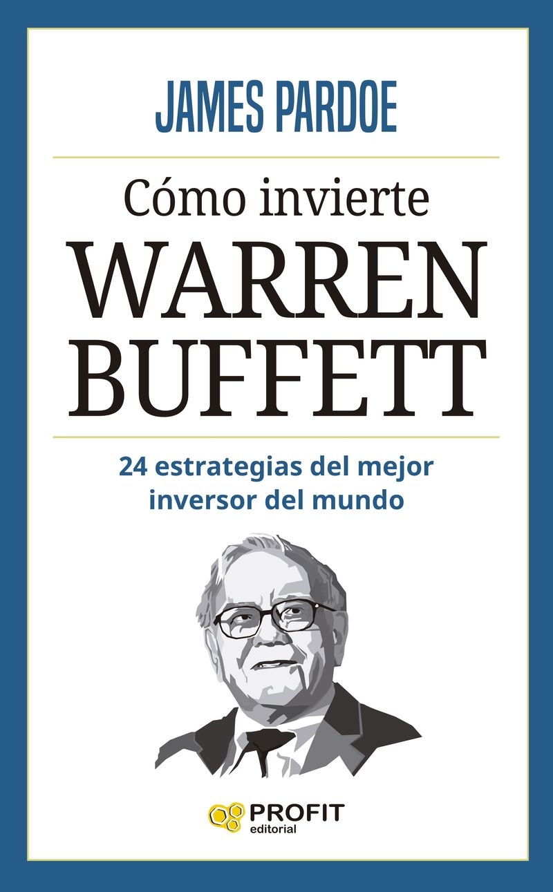 COMO INVIERTE WARREN BUFFETT - JAMES PARDOE - SBS Librerías